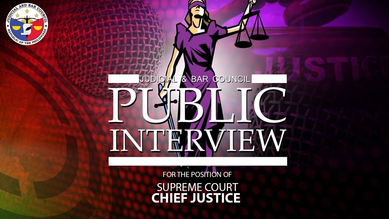 JBC public panel interview for the position of Supreme Court Chief ...
