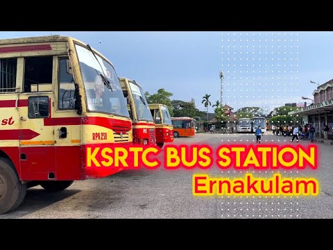 Ernakulam KSRTC Bus Stand | KSRTC Bus Station Ernakulam | Kochi KSRTC ...