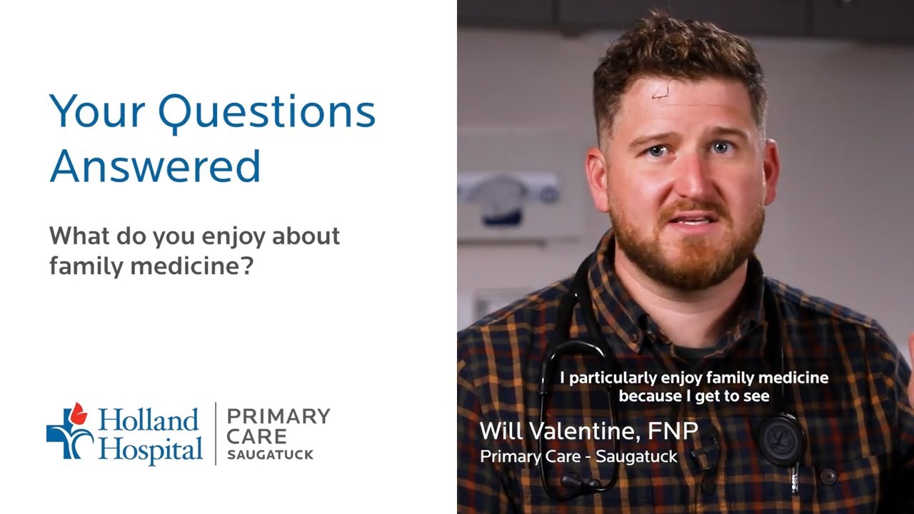 What Do You Enjoy About Family Medicine? - Will Valentine, FNP - YouTube