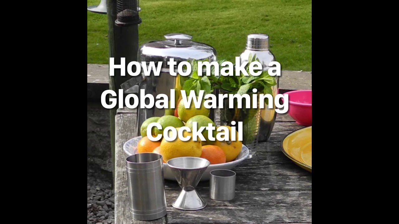 How to make a Global Warming Cocktail - YouTube