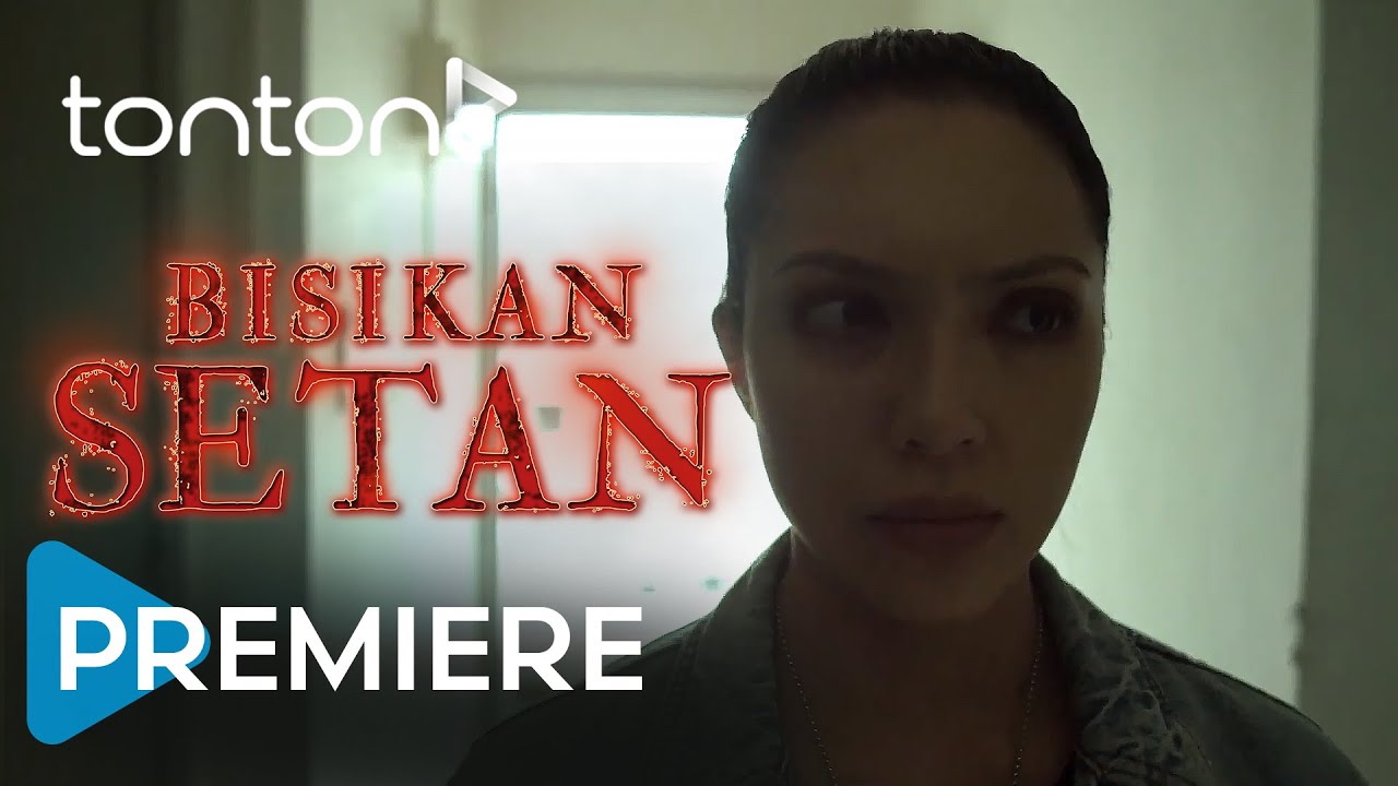 Bisikan Setan | Premiere | Tonton - YouTube