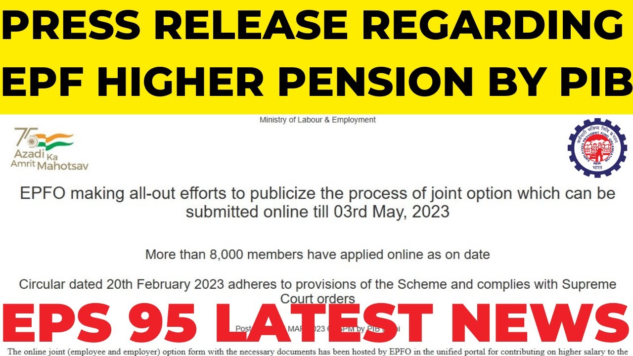 EPS 95 Higher Pension Scheme: PIB's Latest Press Release Explained ...