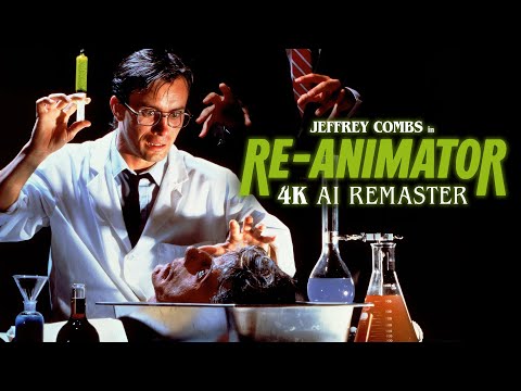 Re-Animator (1985) - 4K AI Remaster