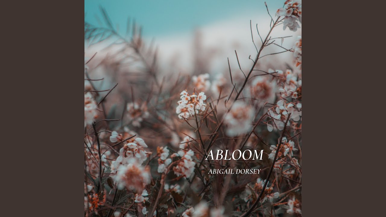 Abloom - YouTube