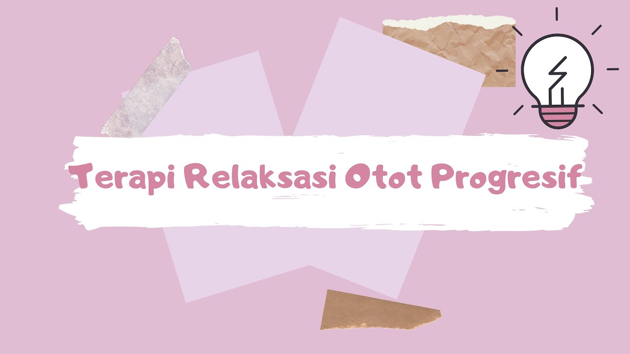 Terapi Relaksasi Otot Progresif - YouTube