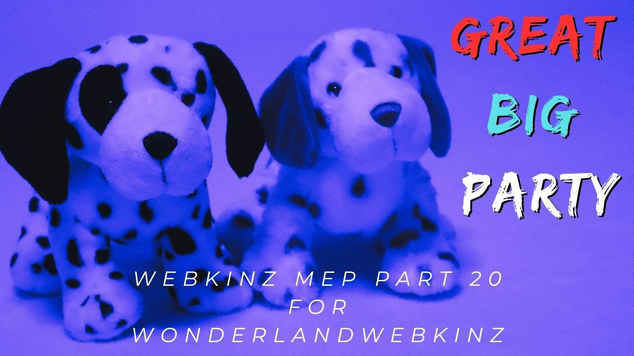 Great Big Party Webkinz MEP Part 20 for WonderlandWebkinz - YouTube