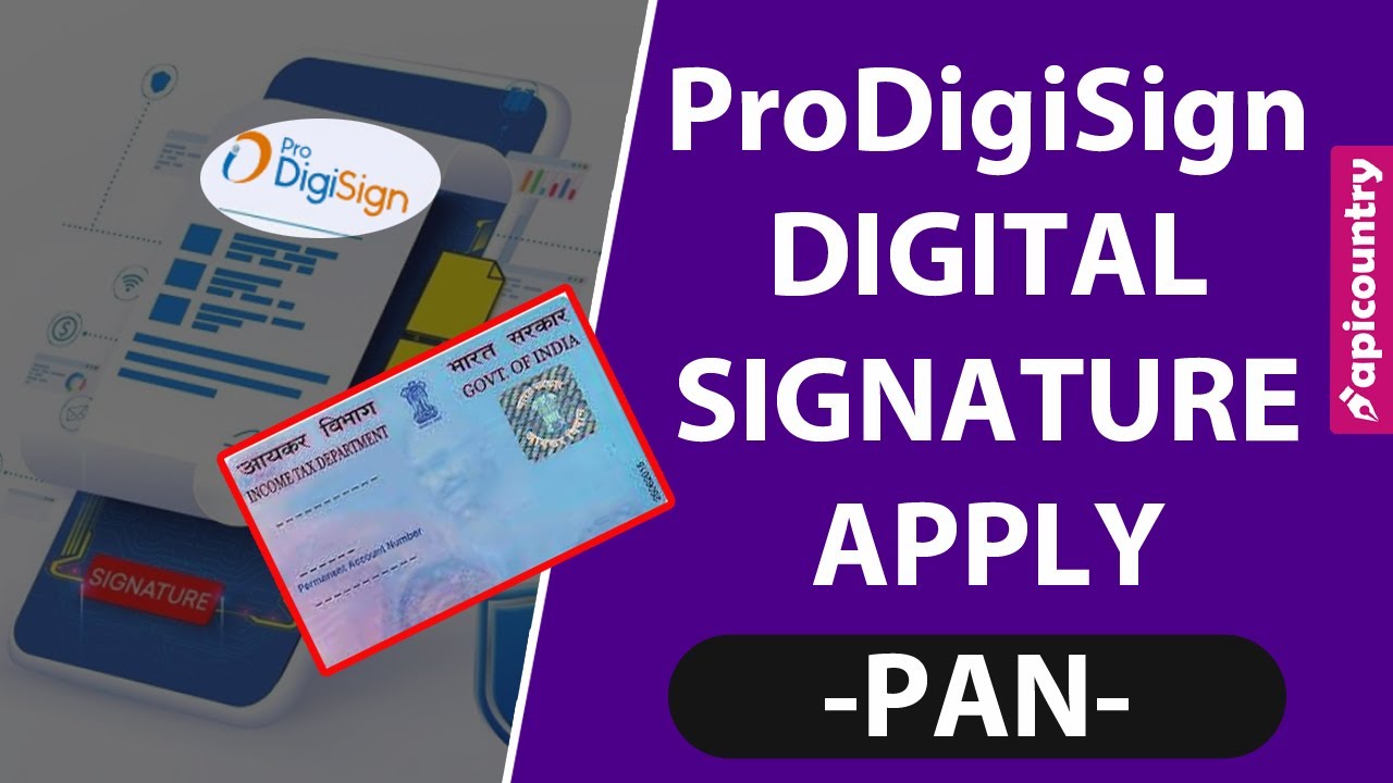 Apply ProDigiSign Digital Signature By PAN Verification - Apicountry ...