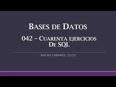 Repaso: 40 ejercicios de SQL - Bases de datos 042 - YouTube