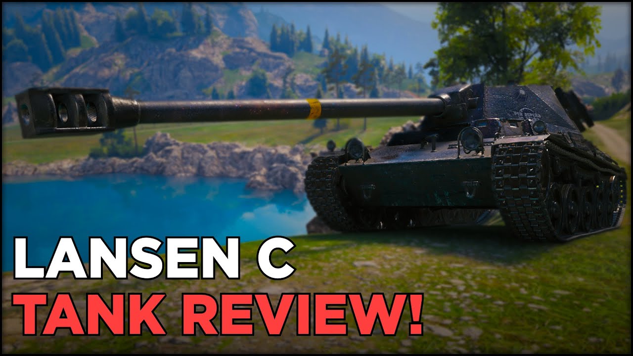 Lansen C - Tank Review | World of Tanks - YouTube