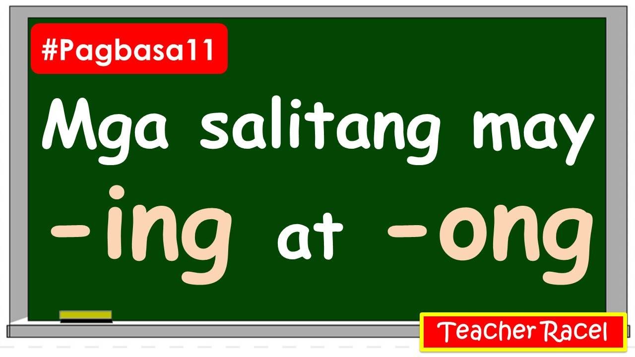 Mga salitang may -ing at -ong - YouTube