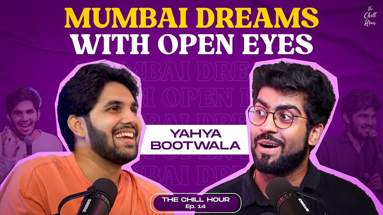 Yahya Bootwala on Why He Writes About Love & Mumbai Dreams | The Chill ...