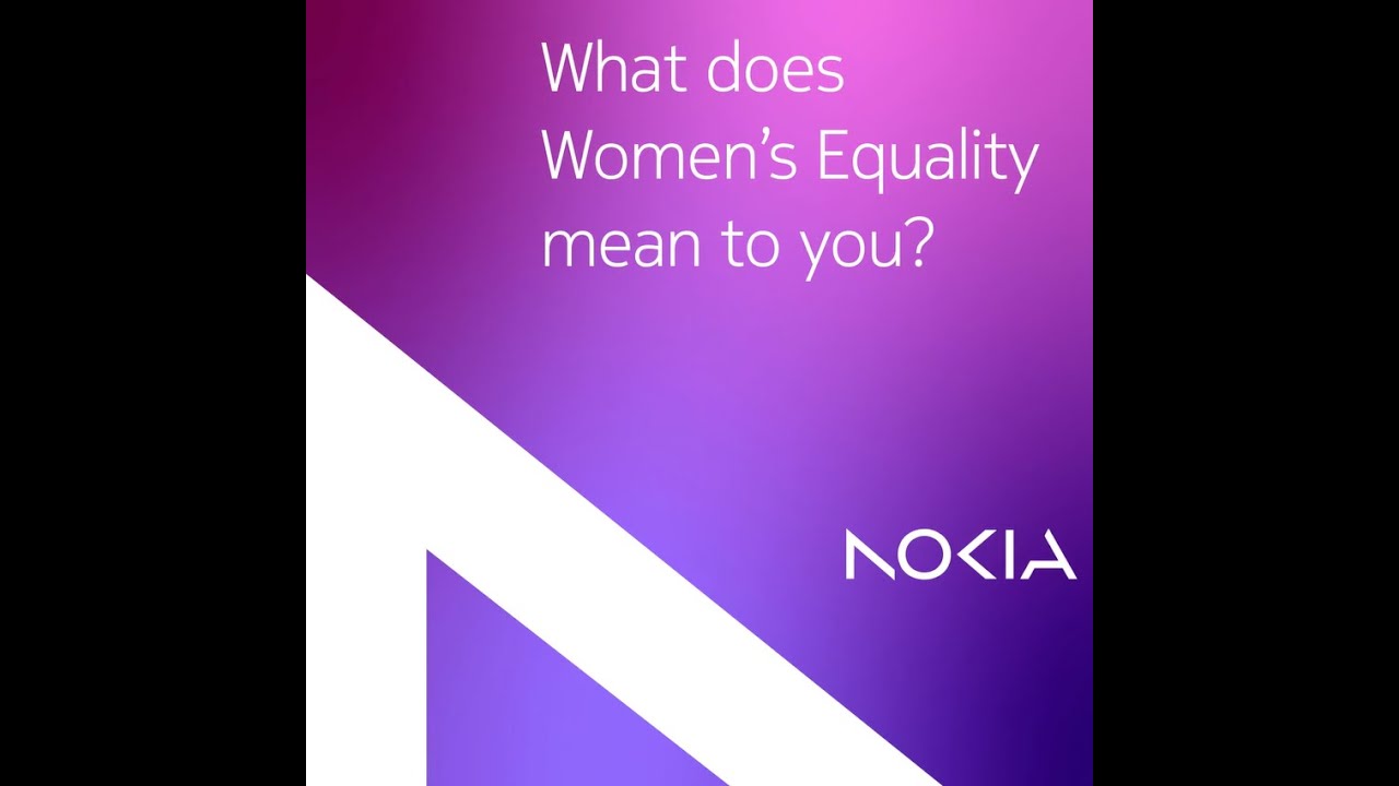 What does Women's Equality Mean To You? | Women's Equality Day at #TeamNokia - YouTube