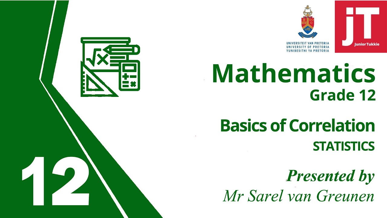 1. Grade 12 Mathematics - Statistics - Basics of Correlation - YouTube