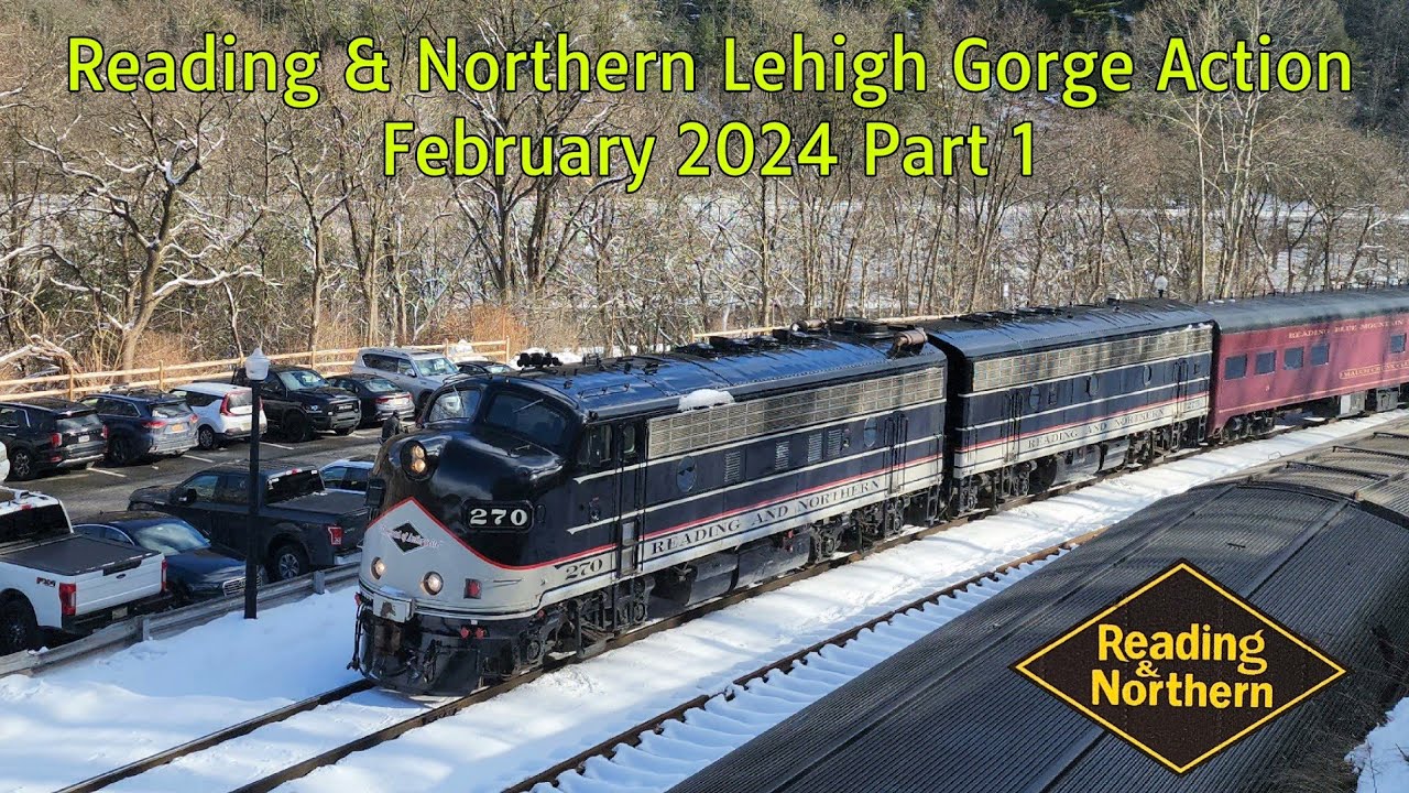 Reading & Northern Lehigh Gorge Action February 2024 Part 1: F-Units ...