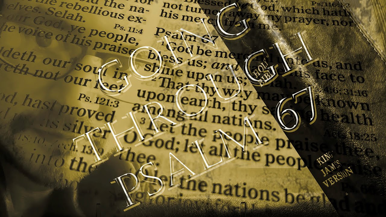 Part 2/Psalm 67+Study - YouTube