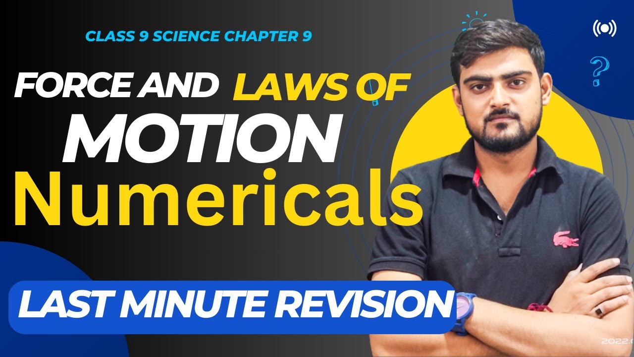 Class 9 Science Numericals | force and laws of motion | last minute ...