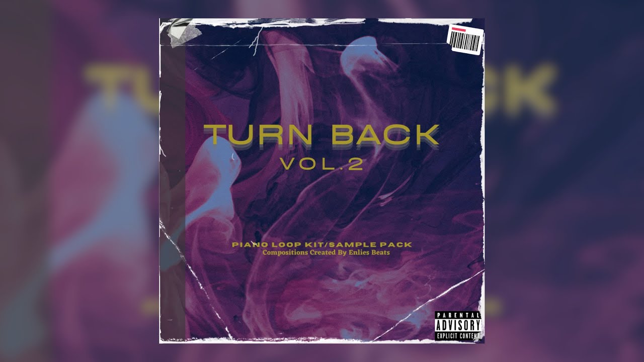 [FREE] Piano Loop Kit/Sample Pack - "Turn Back VOL.2" | FREE TRAP ...