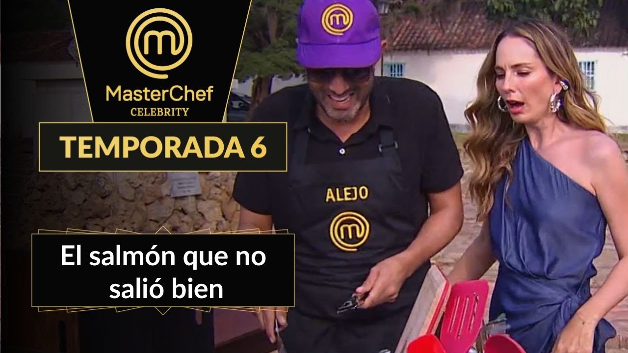 ¡Ni lo probaron! Alejandro falló con su salmón | TEMP. 06 | MASTERCHEF ...