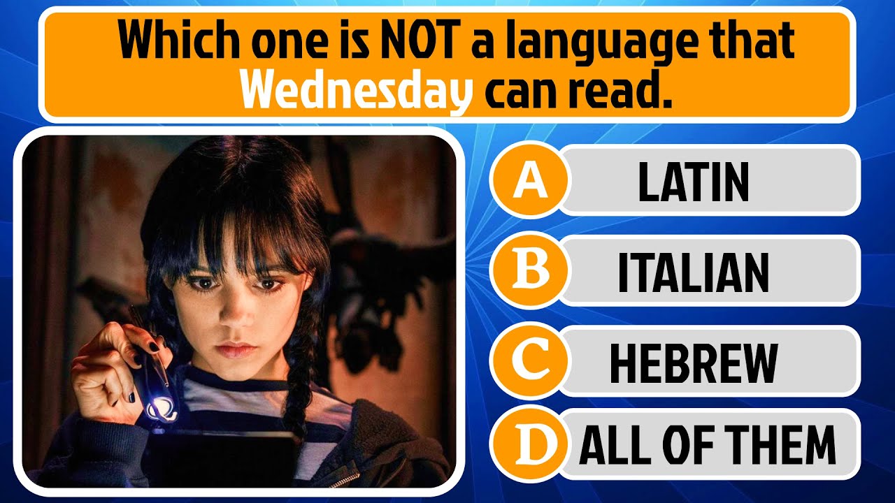 Wednesday Quiz. How Much Do You Know About Wednesday? Liv.5 - YouTube