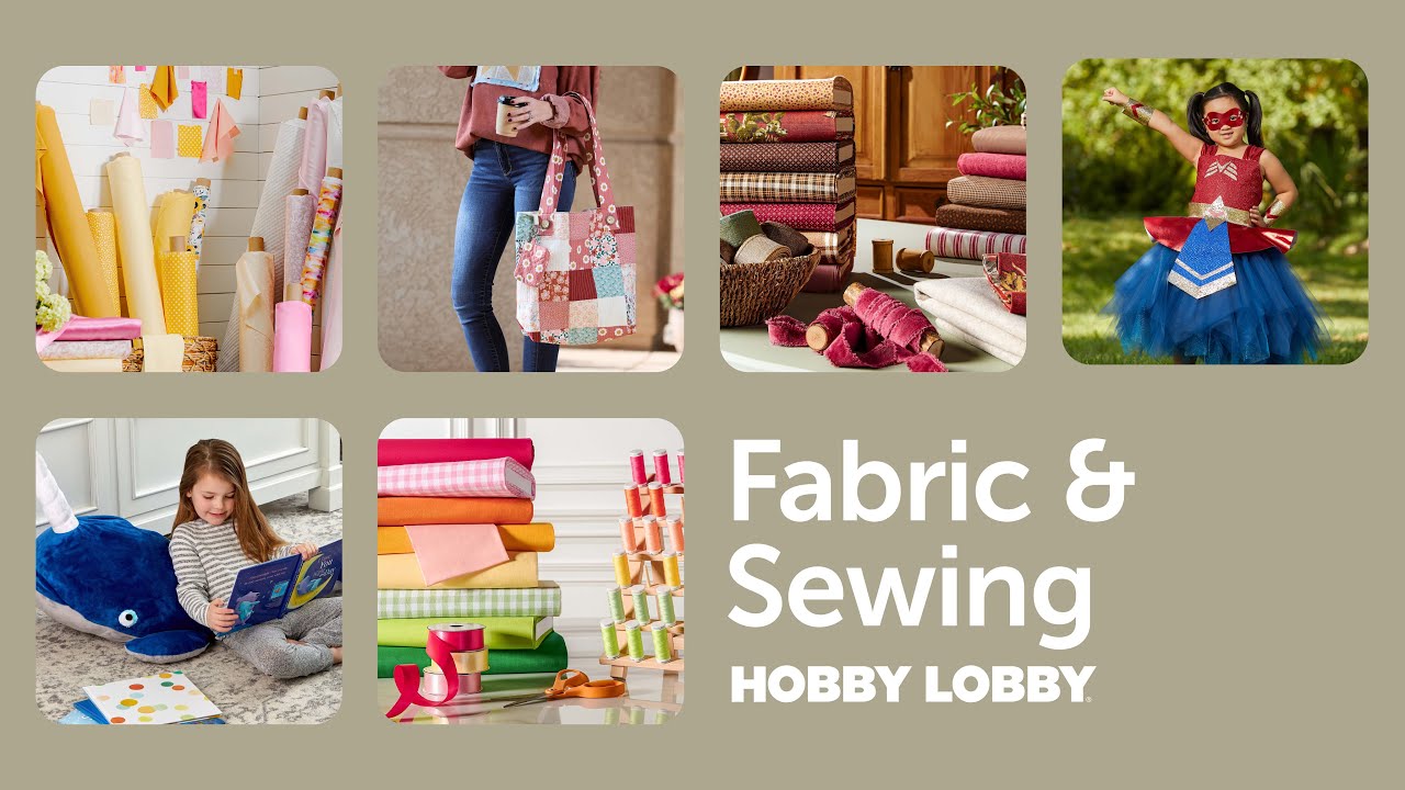Fabric & Sewing | Hobby Lobby® - YouTube