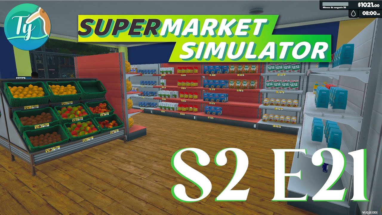 Supermarket simulator S2 E21: Nouvelle licence, on bourre les produits ...