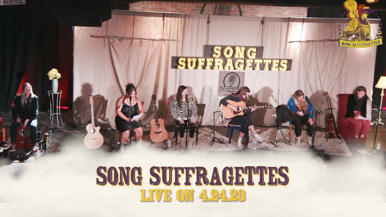 Song Suffragettes - LIVE on 4/24/2023 at 8:30 PM - YouTube