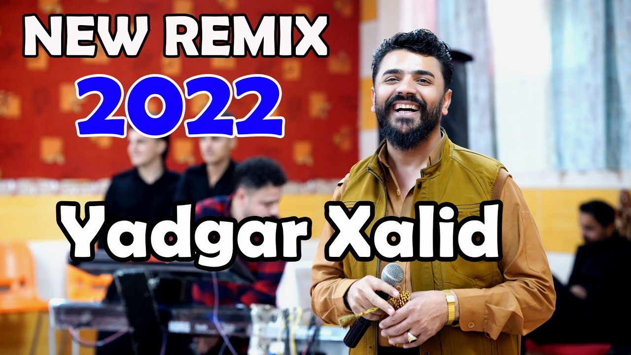 Yadgar Xalid 2022 { NEW REMIX} music.Mamad Ahmadi by Lawe 4k ...