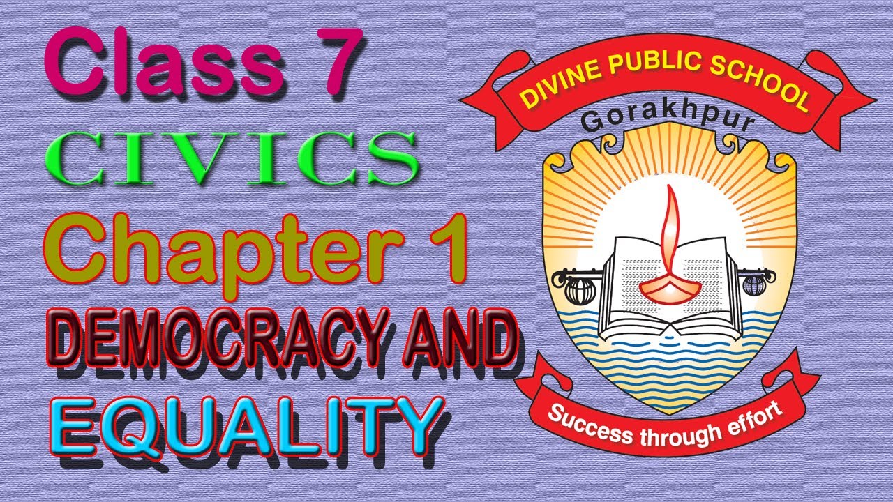 Class 7 Civics Chapter 1- Democracy and Equality - YouTube