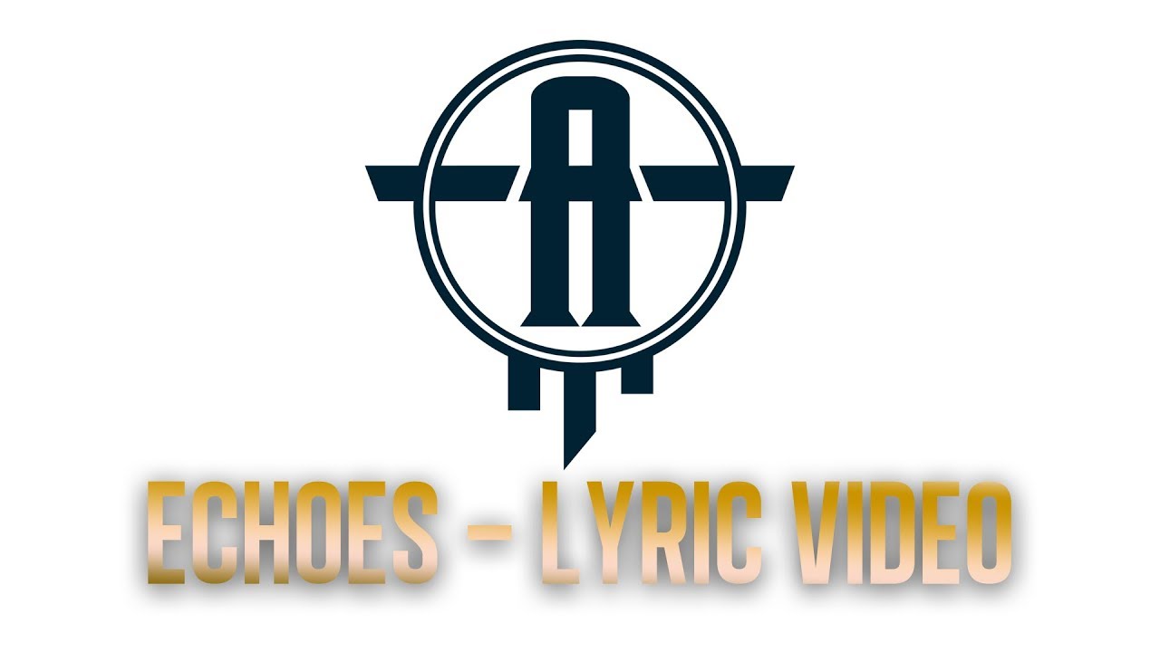 Echoes - Lyric Video - YouTube