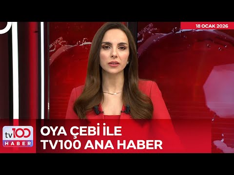 Oya Çebi ile Ana Haber l 18 Ocak 2026