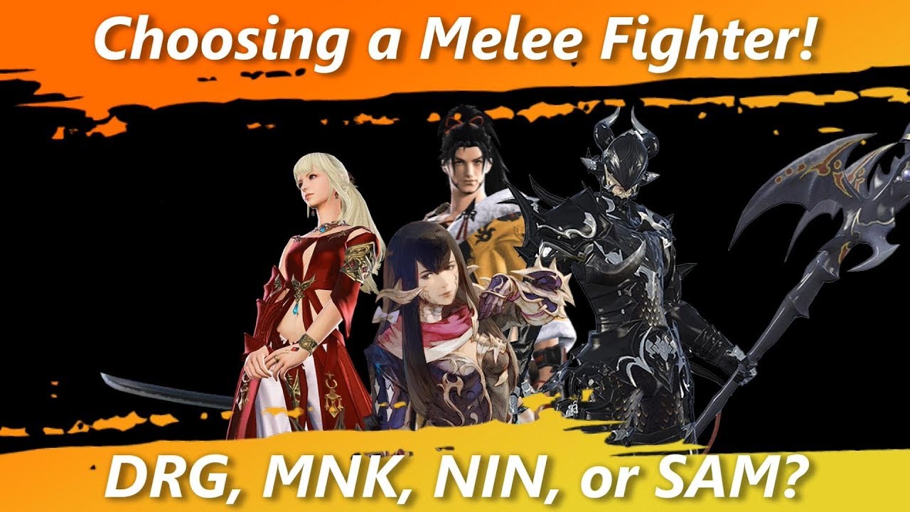 Choosing a Melee Fighter! Dragoon, Monk, Ninja, or Samurai? [FFXIV Fun ...
