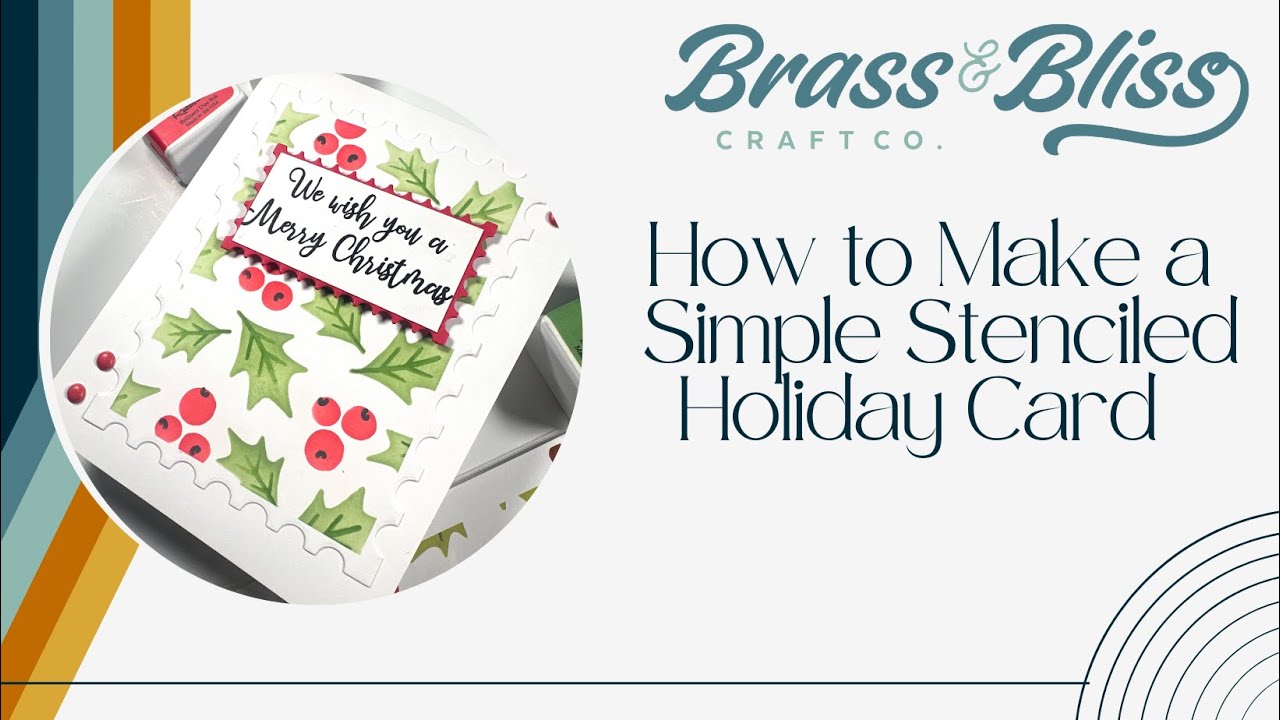 Card Making with Brass & Brass: How to Make a Simple Stenciled Holiday ...