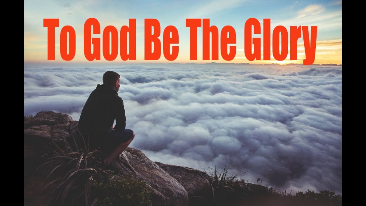 "To God Be the Glory" Projection Ready Hymns - YouTube