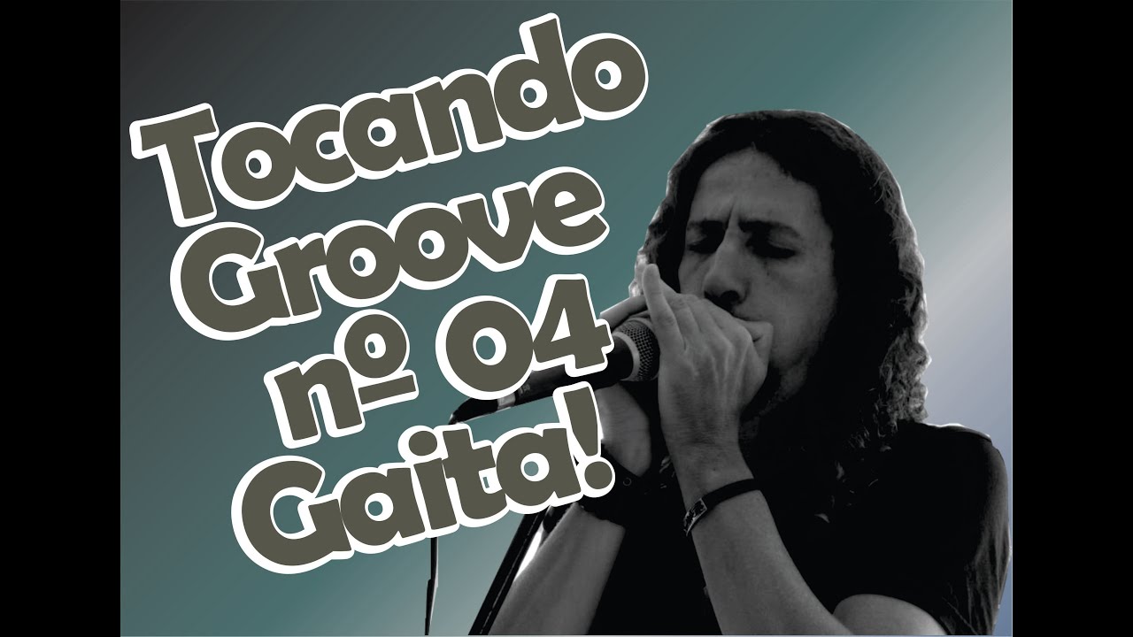 Gaita iniciante - Como tocar groove 4 | Harmônica - [ Gaita de boca ...