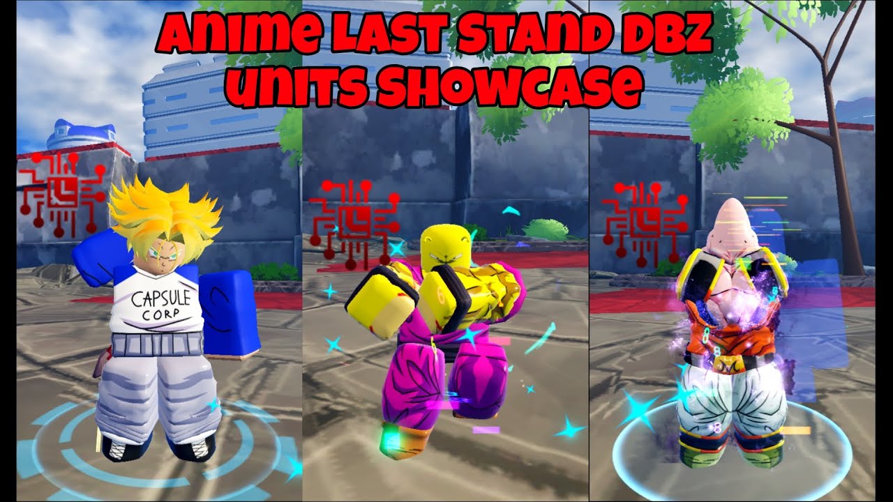 Anime Last Stand DBZ Units Showcase - YouTube