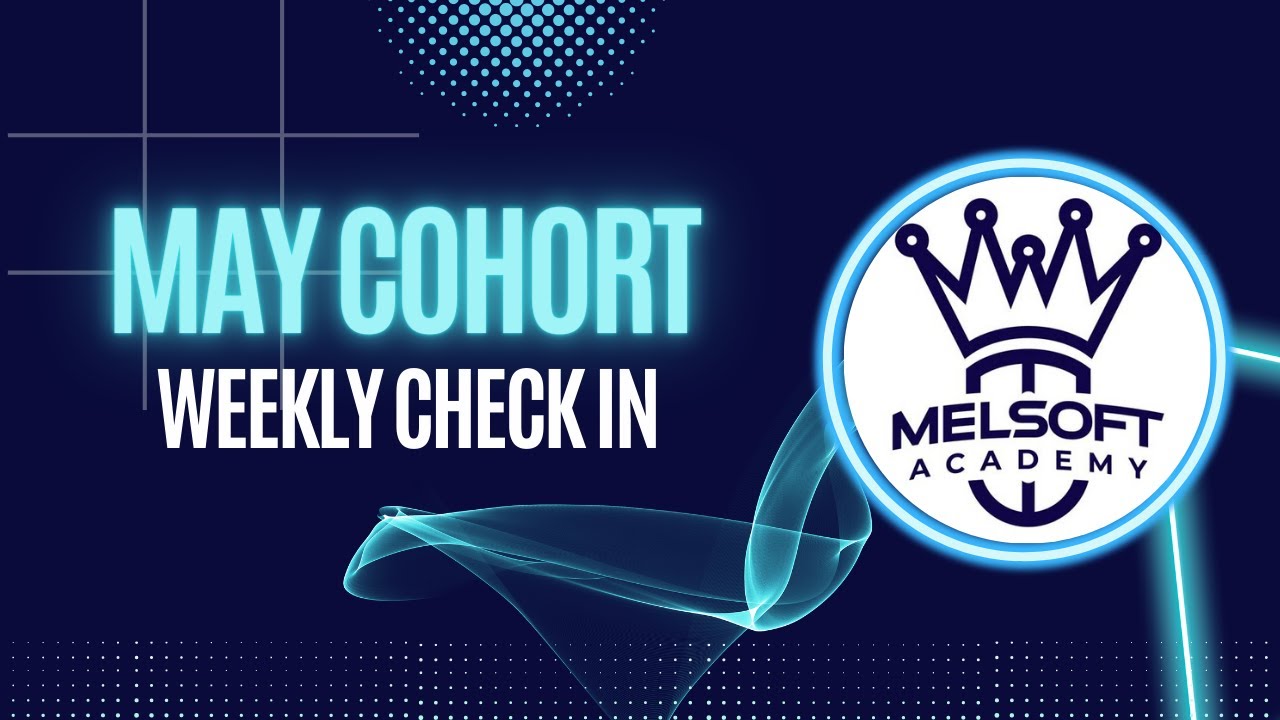 May Cohort 9 May 2023 Weekly Check-In - YouTube