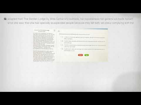 adapted from The Garden Lodge by Willa Cather e's coolness, her ...