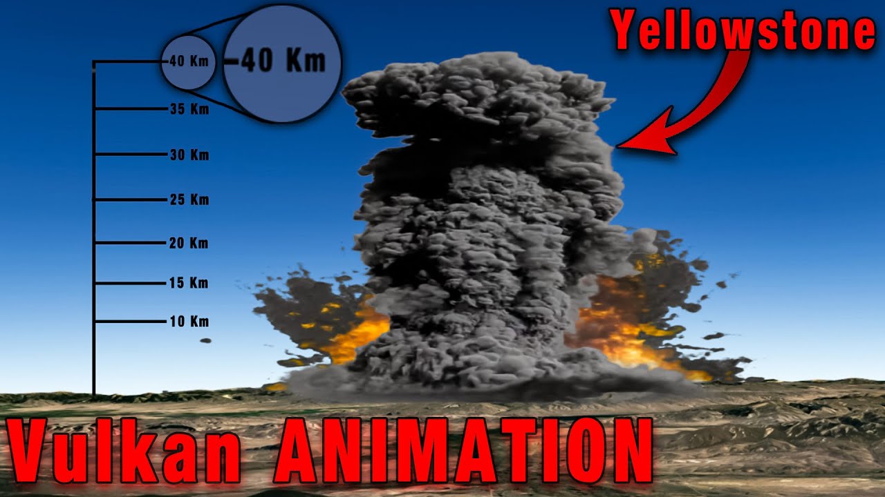 YELLOWSTONE Animation - [Mega Eruption VEI 8] - 40 KM hohe Aschesäule ...
