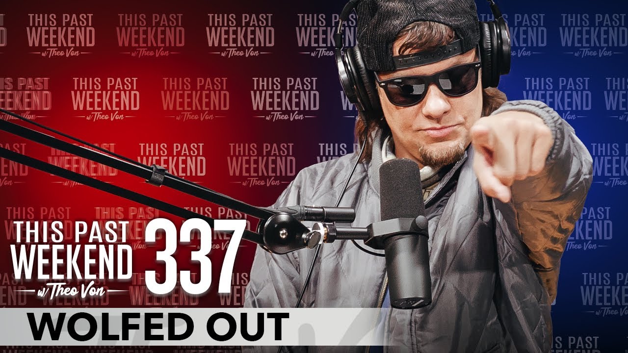 Wolfed Out | This Past Weekend w/ Theo Von #337 - YouTube