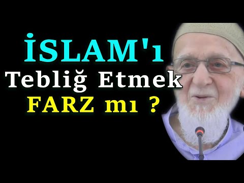 İslam'ı Tebliğ Farz mı ?