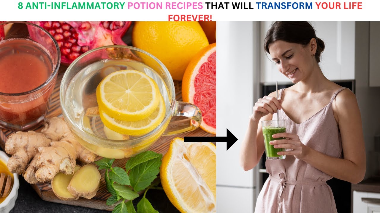 "8 Anti-Inflammatory Potion Recipes That Will Transform Your Life ...