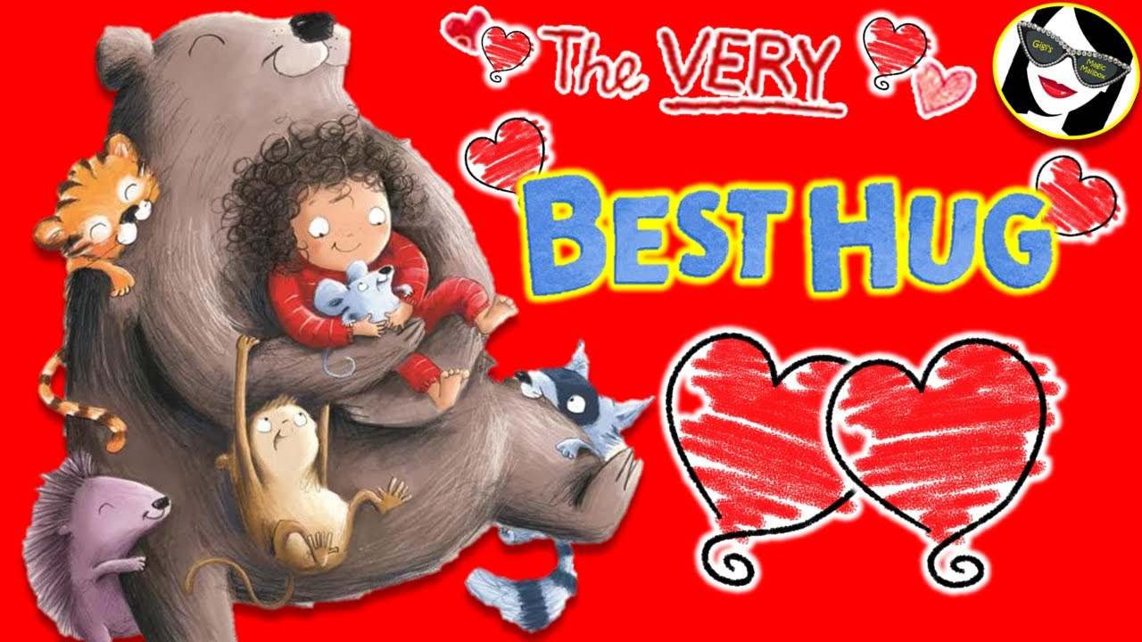 READ ALOUD: The Very BEST Hug! - YouTube