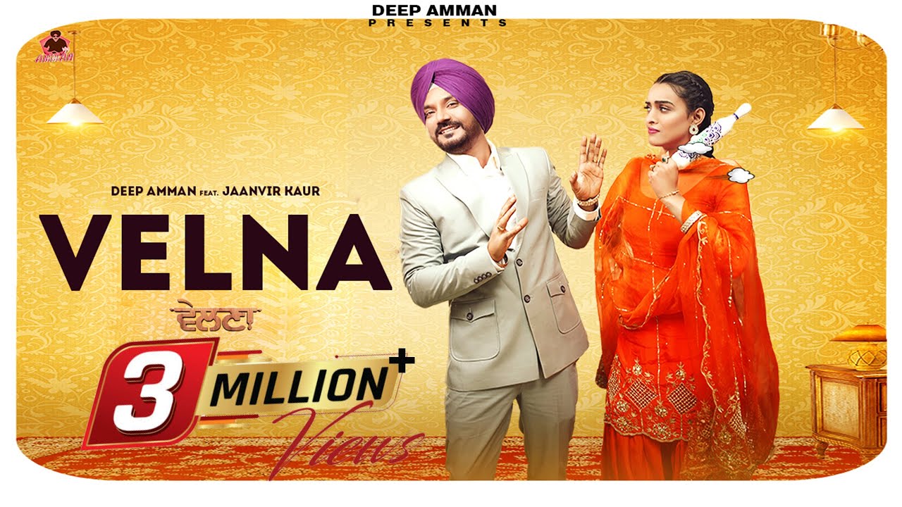 VELNA (Official Video) Deep Amman feat. Jaanvir Kaur || Latest Punjabi ...