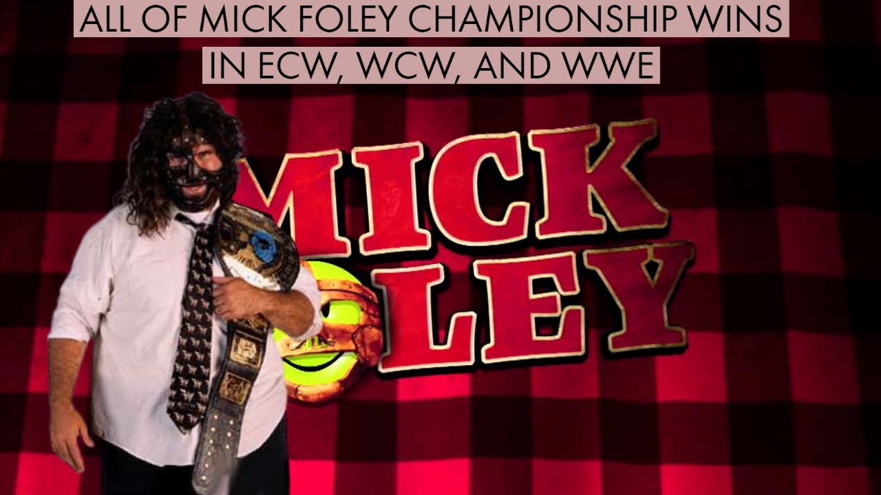 All of Mick Foley Championship Wins in ECW,WCW and WWE - YouTube
