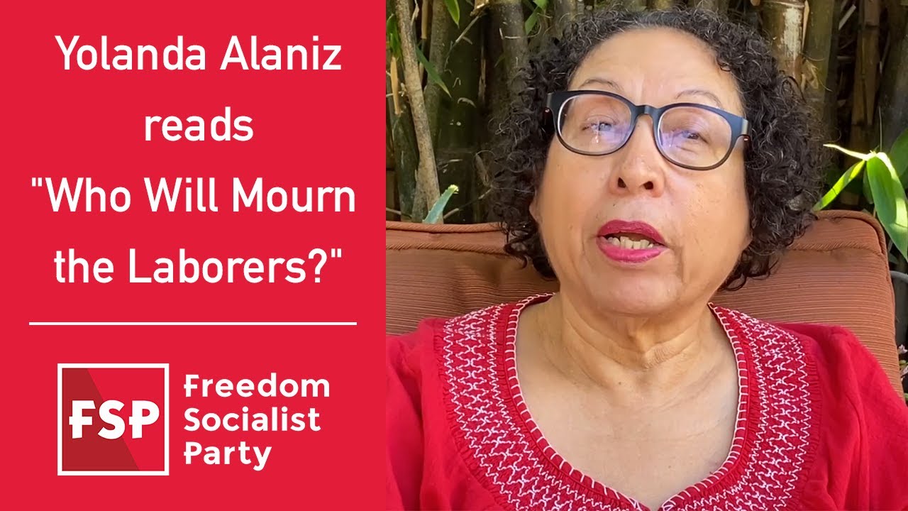 Yolanda Alaniz reads "Who Will Mourn the Laborers?" - YouTube