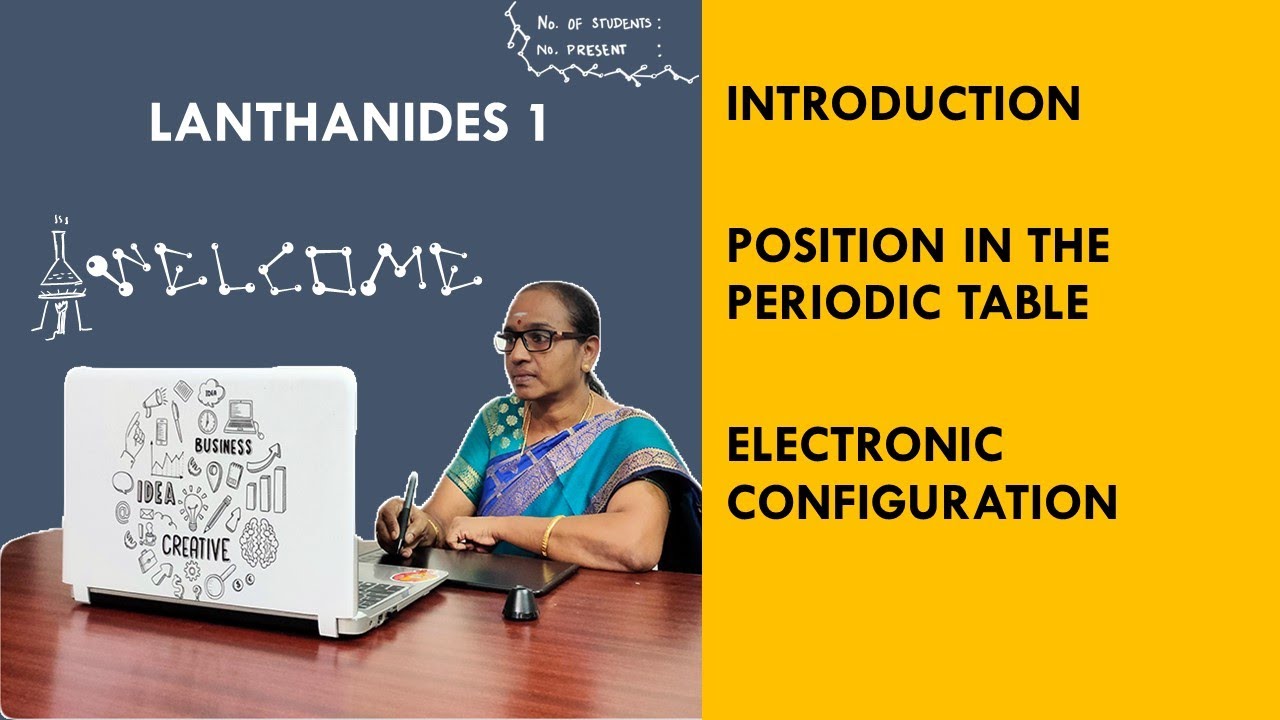 Lanthanides 1 : Introduction, Position, Electronic Configuration - YouTube
