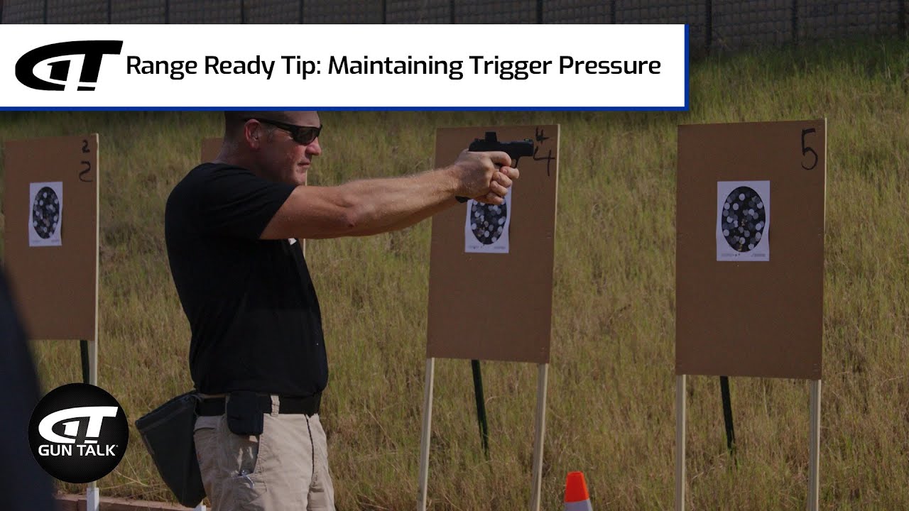 Range Ready Tip: Maintaining Trigger Pressure | Gun Talk Videos - YouTube