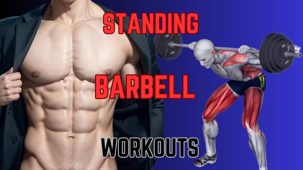 BEST STANDING WORKOUT WITH BARBELL | BARBELL WORKOUT - YouTube