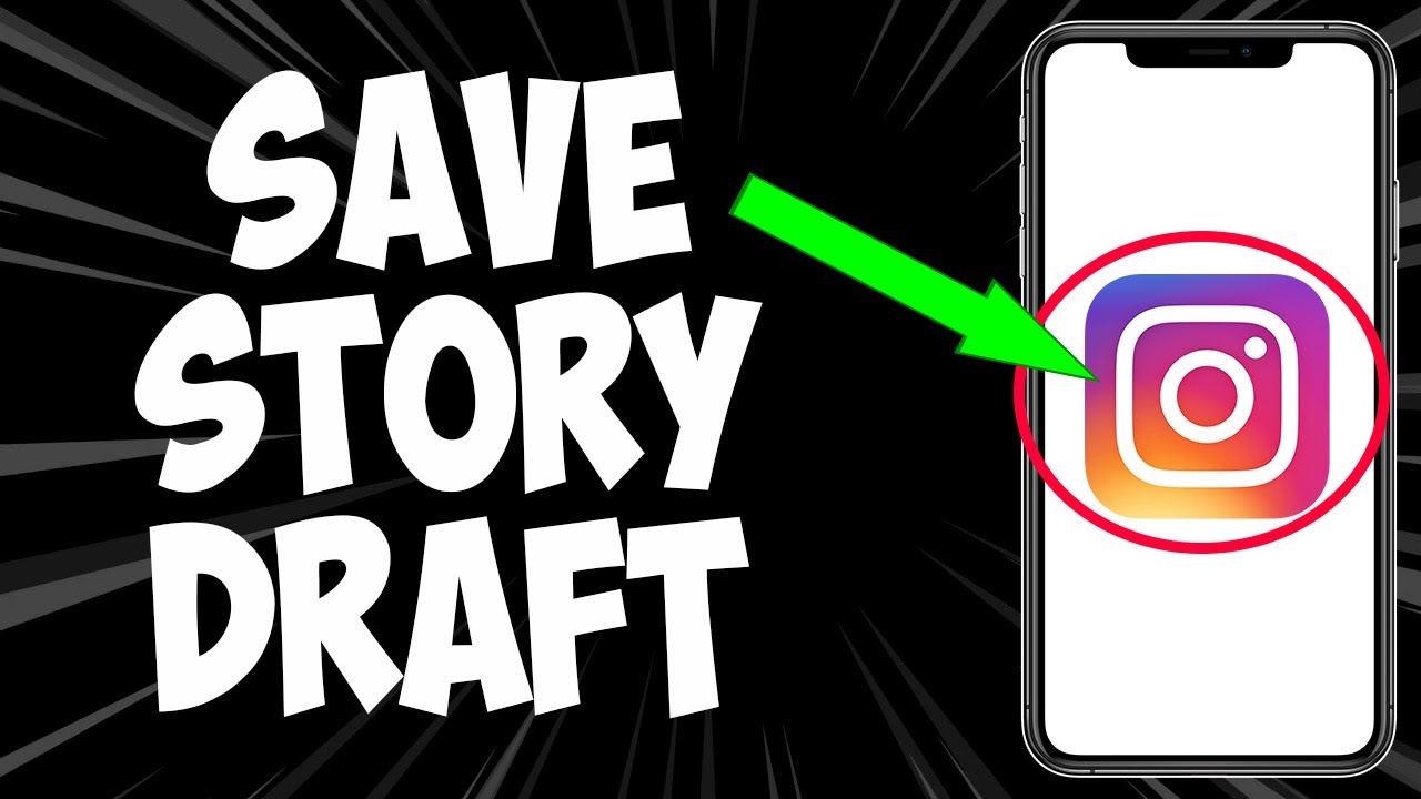How To Save Story Drafts On Instagram (2022) - YouTube
