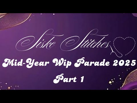 Mid Year Wip Parade 2025- part 1 - YouTube